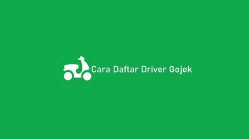 Driver Gojek 2022 Terbaru, Begini Cara Daftarnya Mudah Banget ...